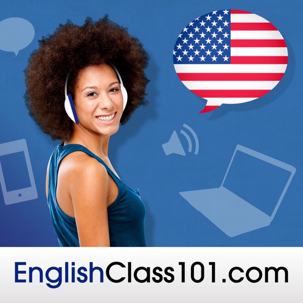 Learn English | EnglishClass101.com - Podcast & Radio