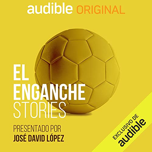 El Enganche Stories - Escuchar en Podcast & Radio