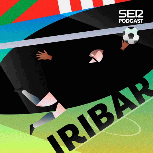 Iribar - Escuchar en Podcast & Radio