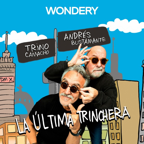 La Última Trinchera - Escuchar en Podcast & Radio