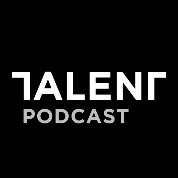 Talent Talks - Escuchar en Podcast & Radio