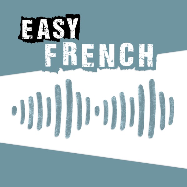 Easy French: Learn French through authentic conversations ...