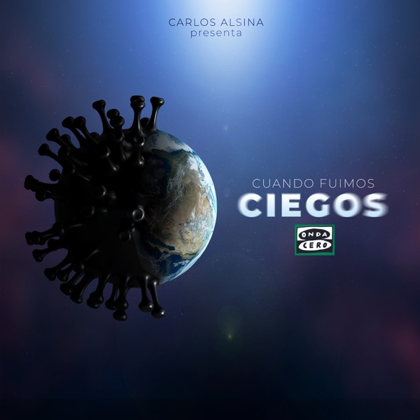 Cuando fuimos ciegos - Escuchar en Podcast & Radio